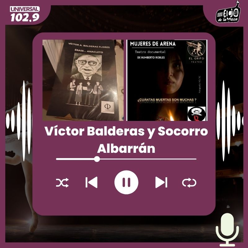 Universal 102.9 | Víctor Balderas y Socorro Albarrán - 08 de octubre ...